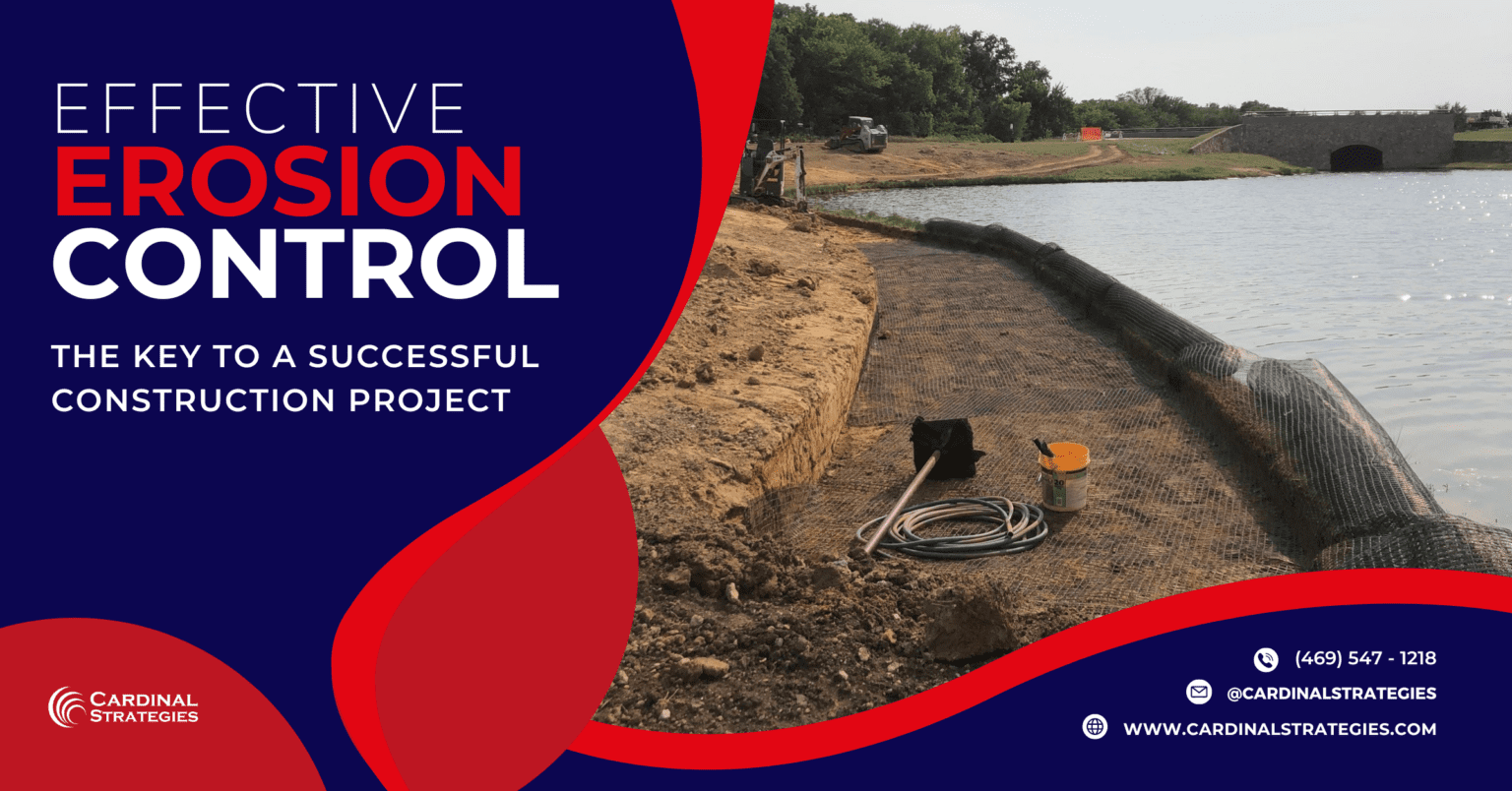 Erosion and Sediment Control: The Key to a Successful Construction Project - Cardinal Strategies